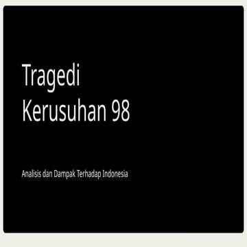 Presentasi PPKN Tragedi Kerusuhan 98.pptx