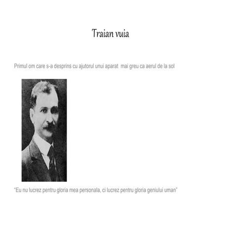 Traian Vuia, pionier al aviatiei | PPTX