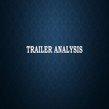 Trailer analysis | PPTX