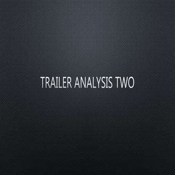 Trailer analysis 2 | PPTX