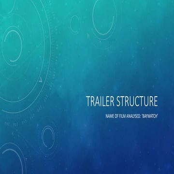 Trailer Structure of Baywatch | PPT