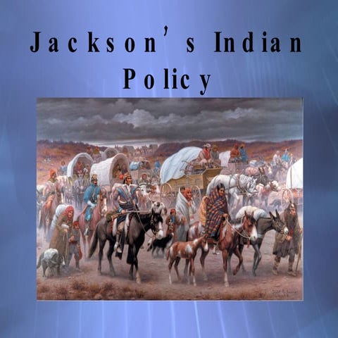 The indian removal act of 1830 | PPTX