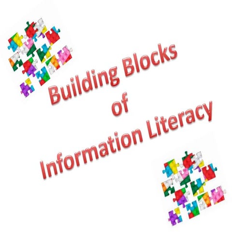 Building Blocks of Information Literacy | PPTX