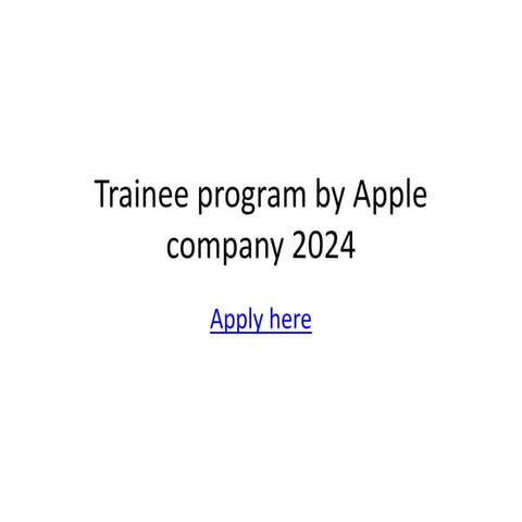 Trainee program by Apple company 2024.pptx