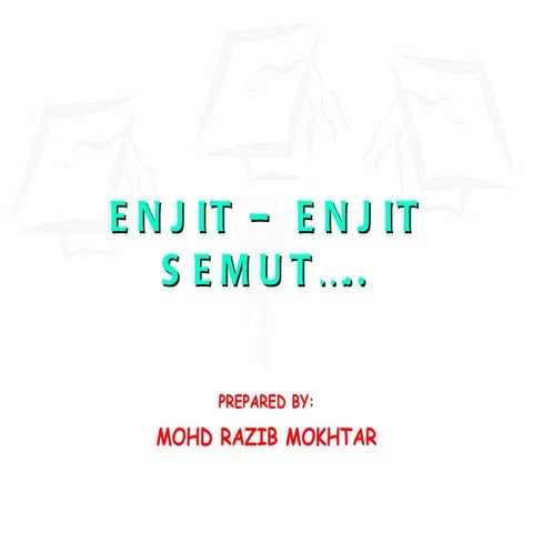 Enjit-enjit Semut | PPT