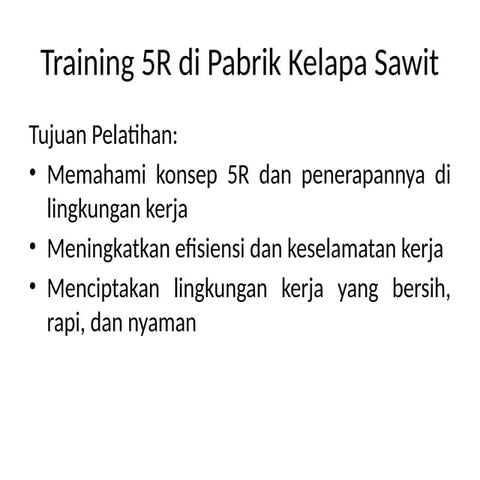 Training 5R 5S Pabrik Kelapa Sawit (PKS)pptx | PPTX