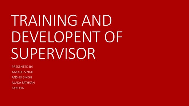 Training and development of supervisor | PPTX