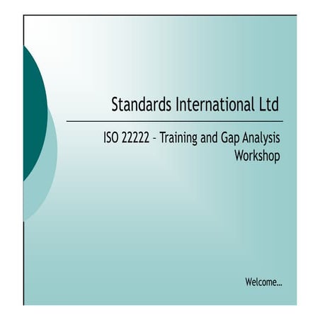 Standards International Ltd ISO 22222 Overview | PPT