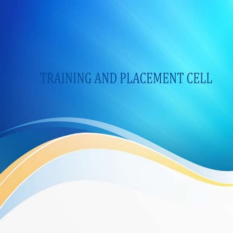 TRAINING AND PLACEMENT CELL.pptx