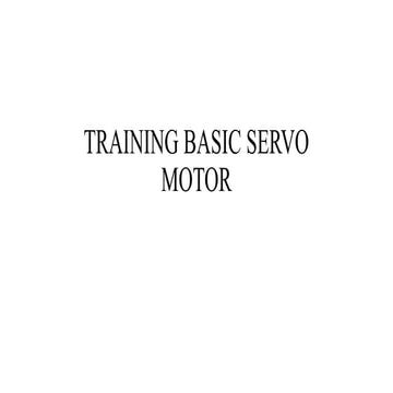 TRAINING BASIC SERVO MOTOR (Basic to Intermediette).pptx