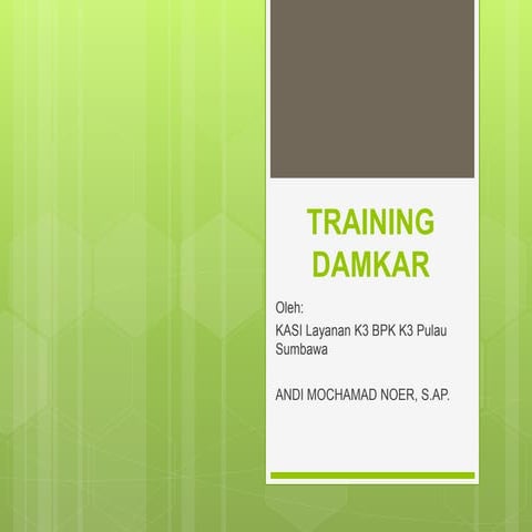 TRAINING DAMKAR Balai Pengawasan K3 PS.pptx