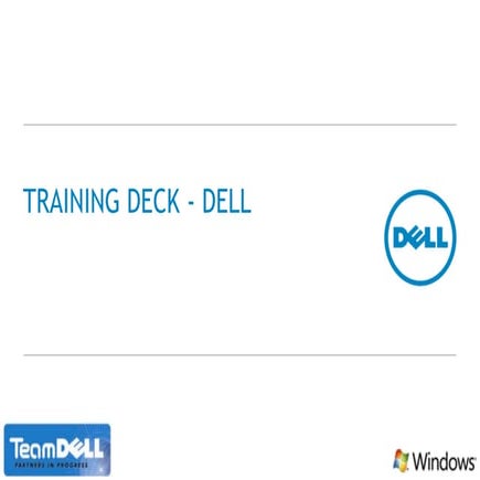 Training deck dell new 16th august new 2010 (2) | PPTX