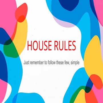 HOUSE RULES FOR SEMINARS, TRAININGS AND WORKSHOPS.pptx