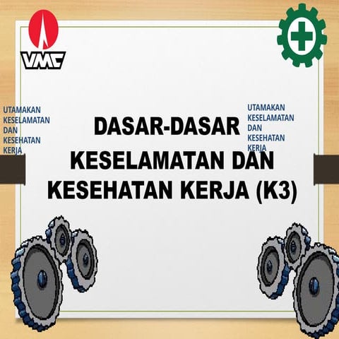 TRAINING INTERNAL SAFETY TENTANG DASAR K3 | PPTX