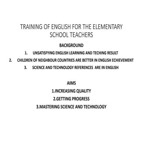 TRAINING OF ENGLISH FOR THE ELEMENTARY SCHOOL TEACHERS.pptx