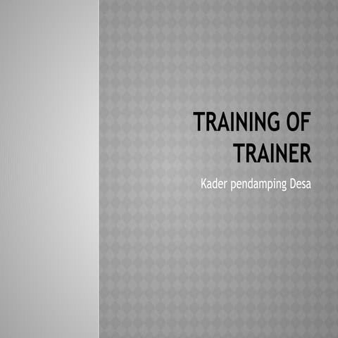 Training of Trainer pendamping lokal desa PNPM GSC.pptx