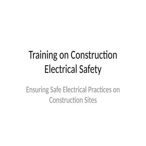 Training_on_Construction_Electrical_Safety_Complete.pptx