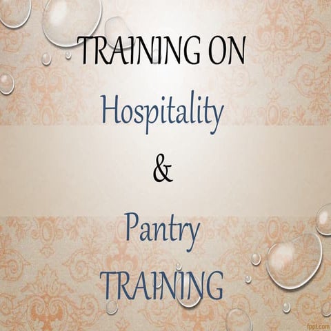 Training On Hospitality & Pantry Management.pptx