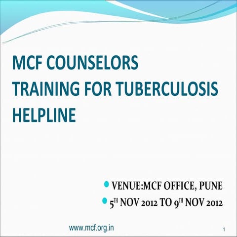 Training on tuberculosis for counselors 2012 | PPT