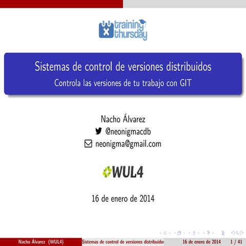 WUL4 Training Thursday #2 Sistemas de control de versiones distribuidos ...