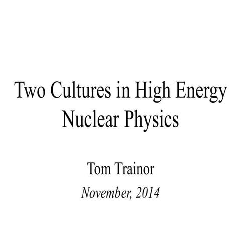Prof Tom Trainor (University of Washington, Seattle, USA) | PDF