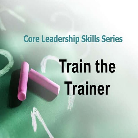 Train the Trainer PPT is here to understand the subject | PPT