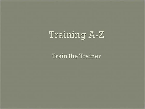 Train The Trainer Power Point Presentation | PPT | Education