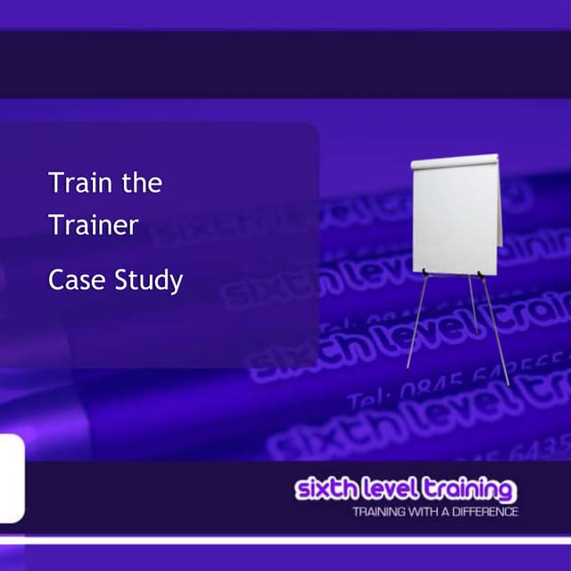 Train The Trainer Case Study | PDF