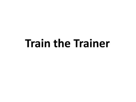 Train The Trainer Power Point Presentation | PPT | Education