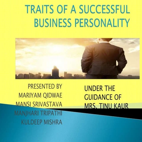 Traits of a successful business personality | PPT