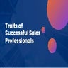 Desmond Brifu Shared Top Personality Traits of Successful Sales Tips | PPTX