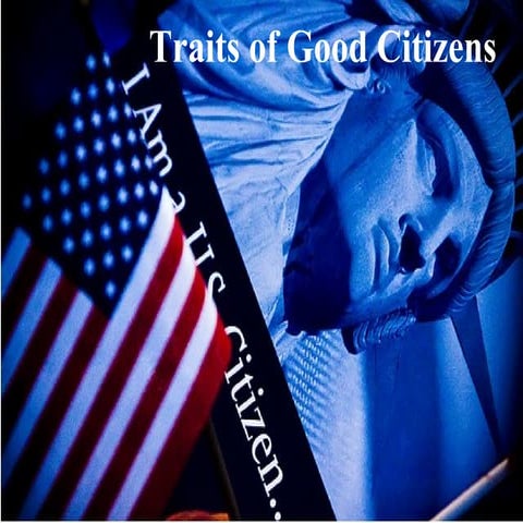 Traits of Good Citizens | PPT | Civic affairs | Politics