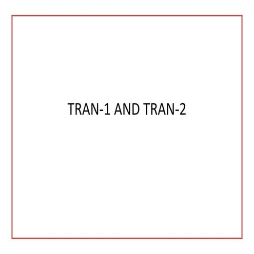 FORM TRAN1 AND TRAN2 -BASICS | PPT