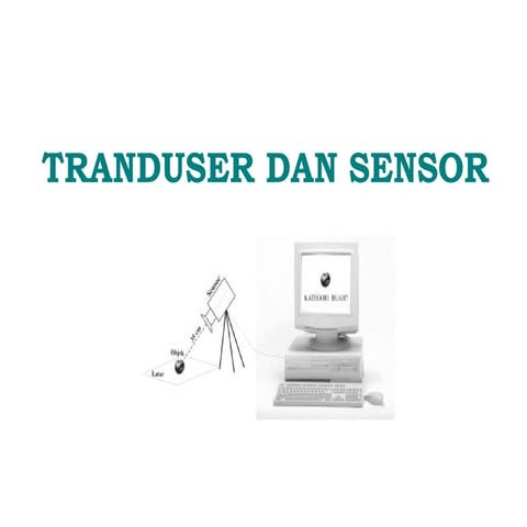 Tranduser dan sensor | PPT