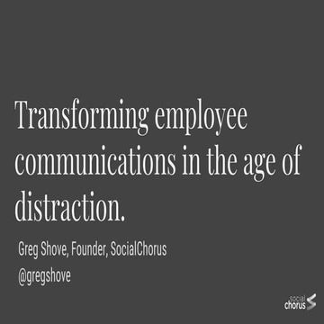 Transforming Employee Communications in the Age of Distraction | PPT