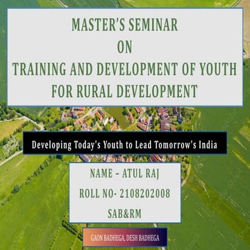 TRANING AND DEVELOPMENT OF YOUTH FOR RURAL DEVELOPMENT | PPTX
