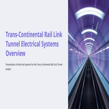 Trans-Continental-Rail-Link-Tunnel-Electrical-Systems | PPTX
