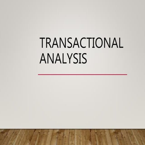 Transactional analysis | PPTX
