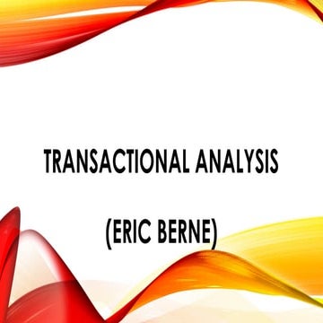 TRANSACTIONAL ANALYSIS POWER POINT .pptx