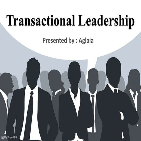 Transactional leadership | PPTX