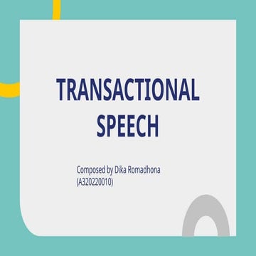 Transactional Speech_A320220010_Dika Romadhona.pptx