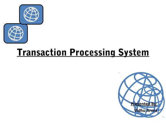 Transaction processing system (TPS) | PPTX