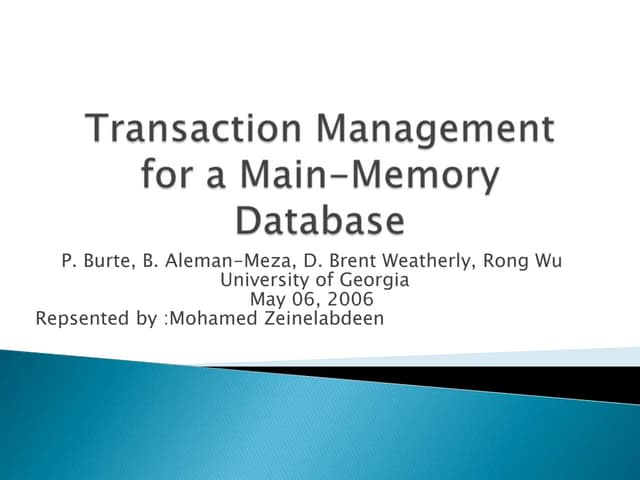 Transaction Management For A Main Memory Database Ppt
