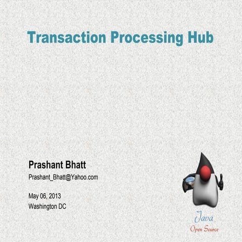 Transaction processing hub | PPT | Cloud Computing | Internet