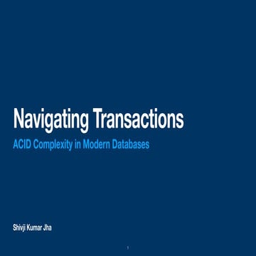 Navigating Transactions Acid Complexity In Modern Databases Ppt 2188