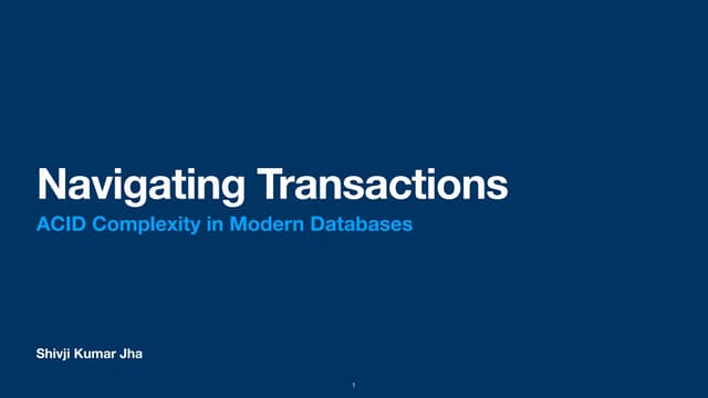 Navigating Transactions Acid Complexity In Modern Databases Ppt 2188