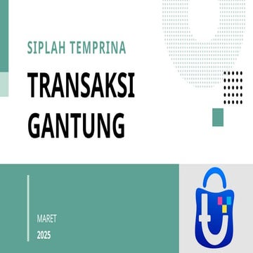 TRANSAKSI GANTUNG 2025 SIPLAH TEMPRINA NEW | PPTX