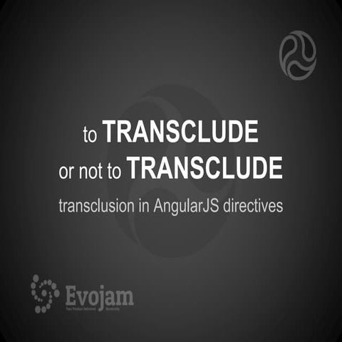to TRANSCLUDE or not to TRANSCLUDE | PPTX | Web Design and HTML | Internet