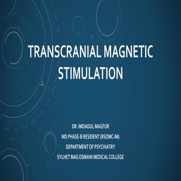 Transcranial magnetic stimulation | PPTX