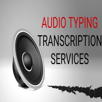 Services and Formats involves in Audio Typing Transcription | PPT